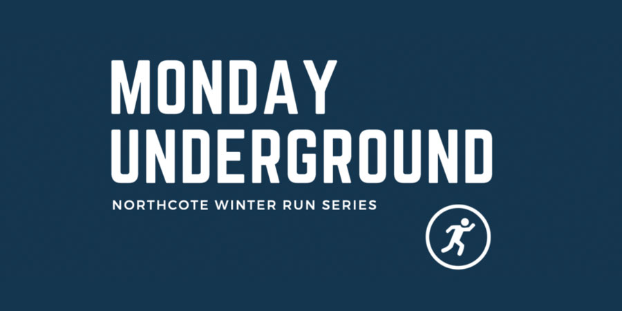 Monday Underground Run/Walk Series in Northcote